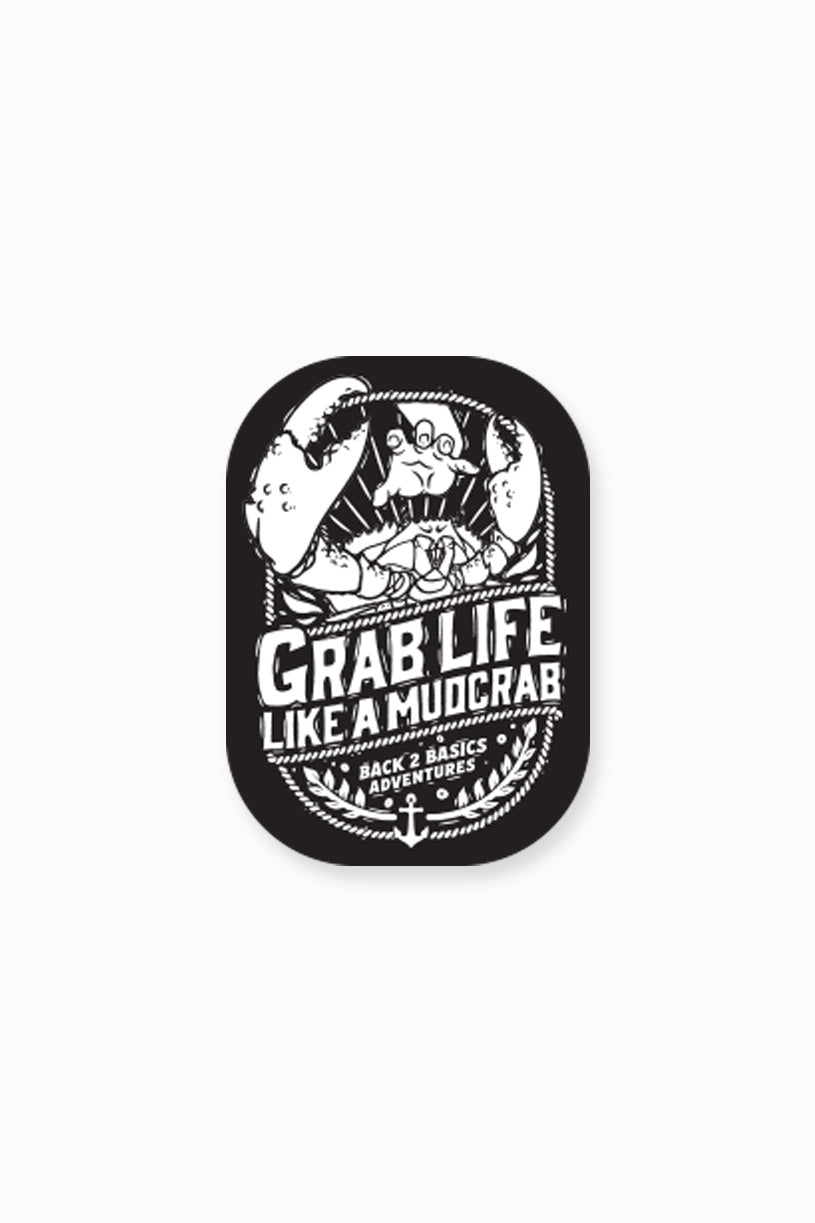 Grab Life Like A Mud Crab Sticker - Black – B2B Adventures