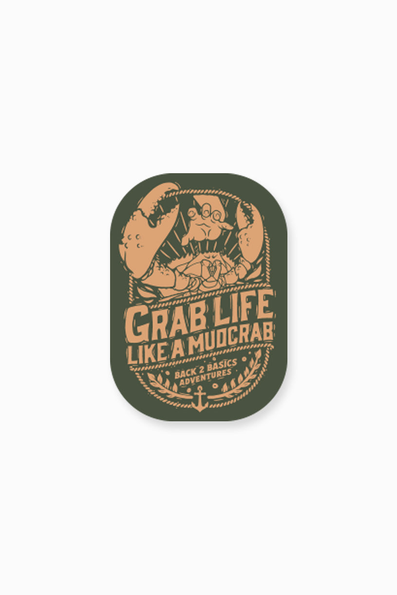 Grab Life Like A Mud Crab Sticker - Forest – B2B Adventures